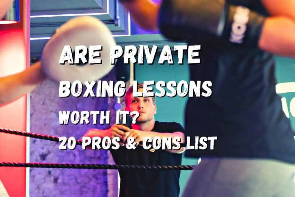 Are Private Boxing Lessons Worth It? 20 Pros & Cons List – Fighting Advice