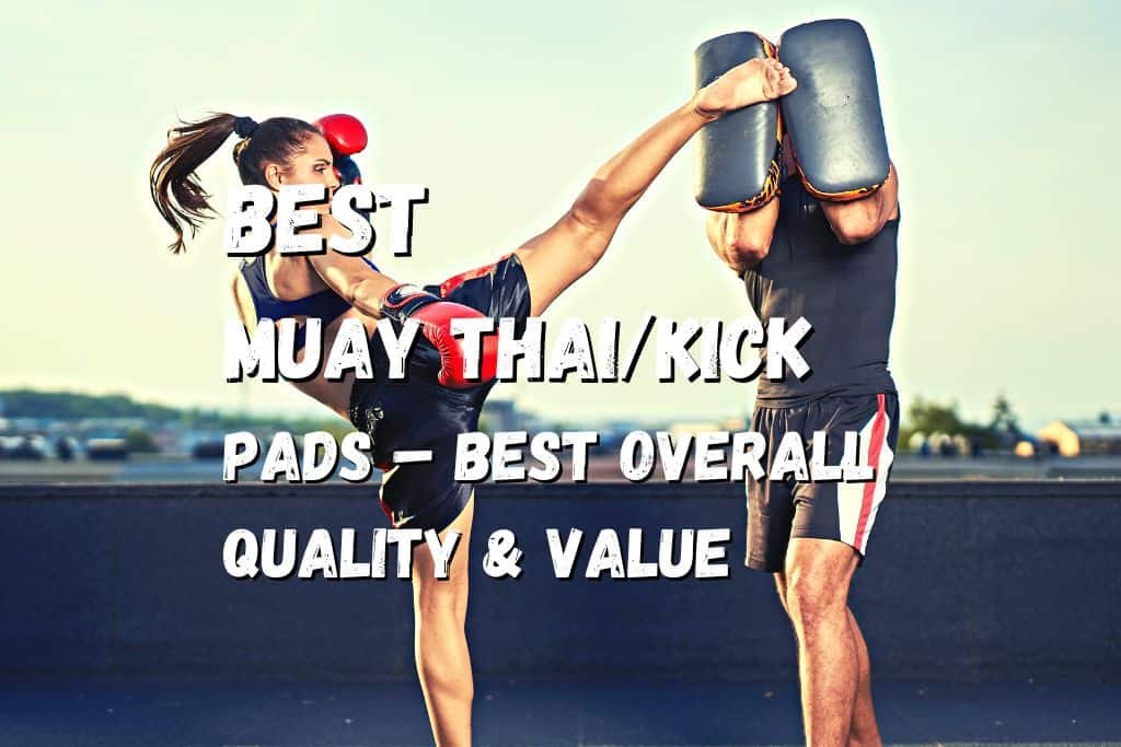 15 Best Muay Thai/Kick Pads in 2023 – Best overall quality & value ...