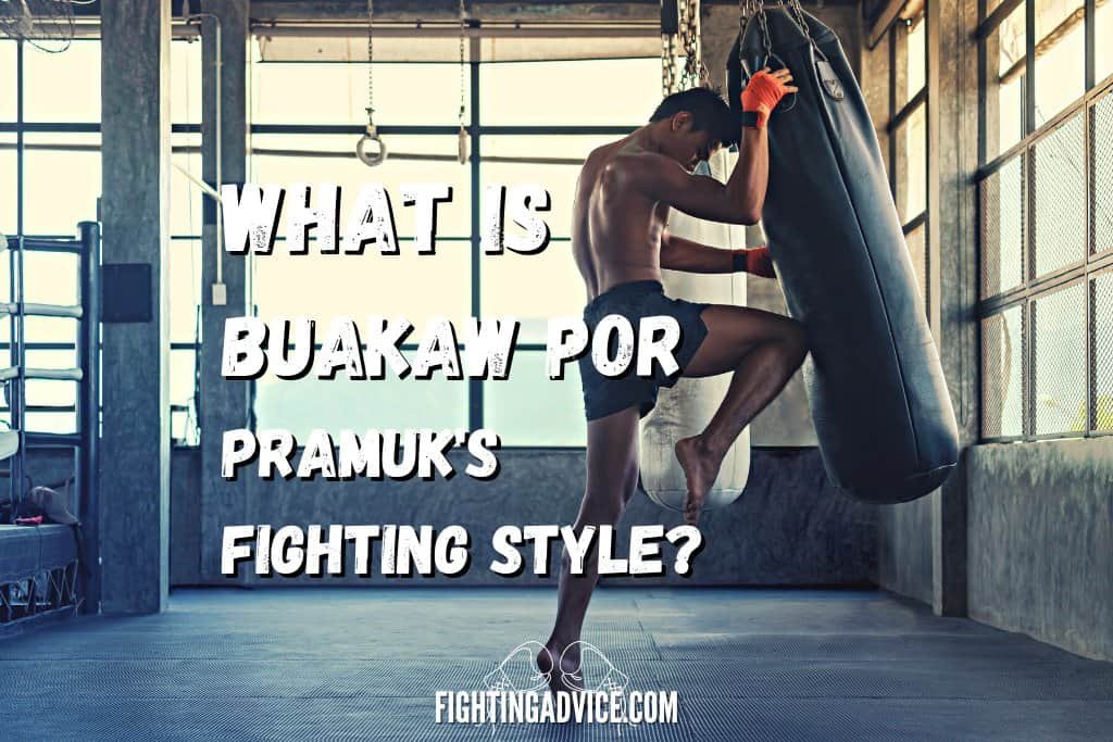 What is Buakaw Por Pramuk’s Fighting Style? Understanding Muay Thai ...